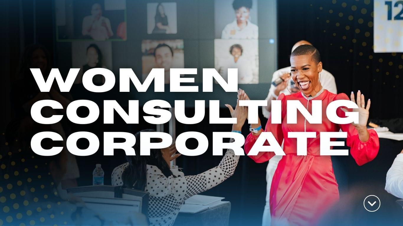 Women Consulting Corporate™ | Circle Community